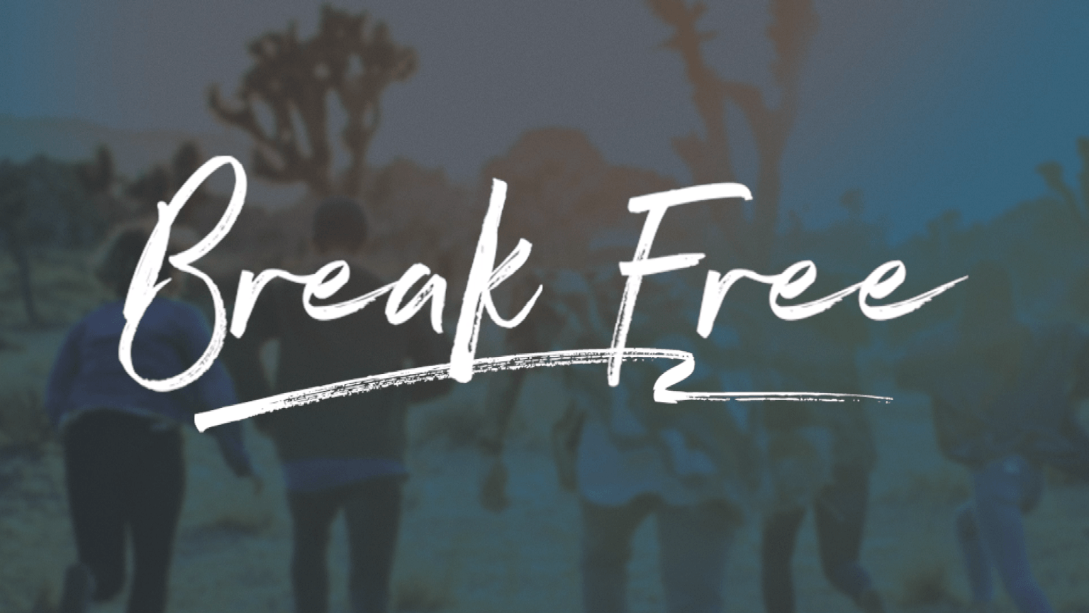 Break Free - Radiant Church